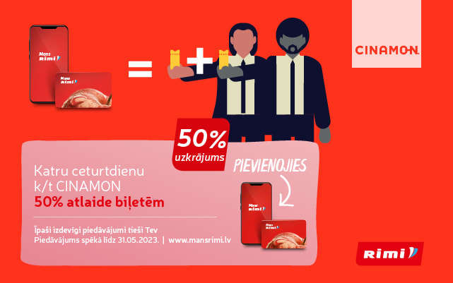 Rimi - Pērkot 2 biļetes, uzrādi Mans Rimi karti un saņem 50% atlaidi ...