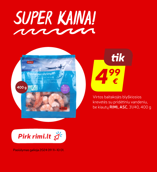 „Rimi“ - Super kaina KREVETĖMS!